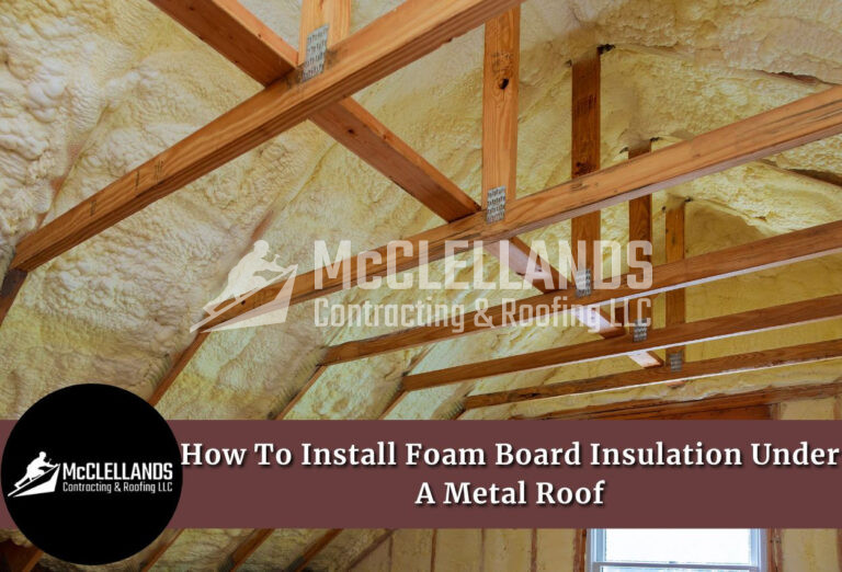 Step-by-Step Guide to Attaching Foam Board Insulation to a Metal Roof