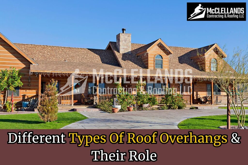 Different Types Of Roof Overhangs & Their Role