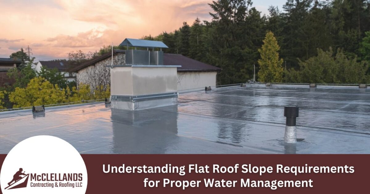 Minimum Flat Roof Slope Requirements For Proper Drainage